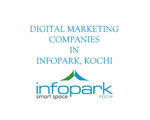 List of Digital Marketing Companies in Infopark, Kochi