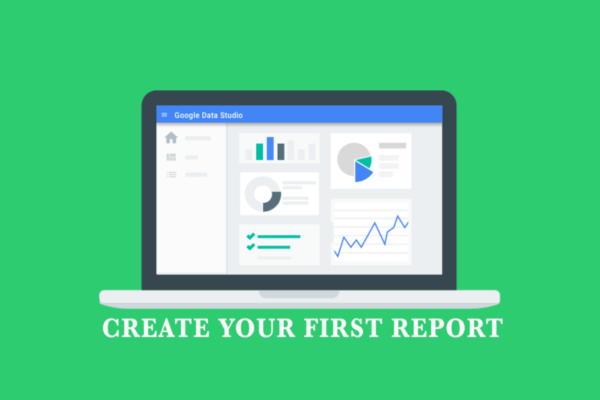 How to use Google Data Studio to create your first report?
